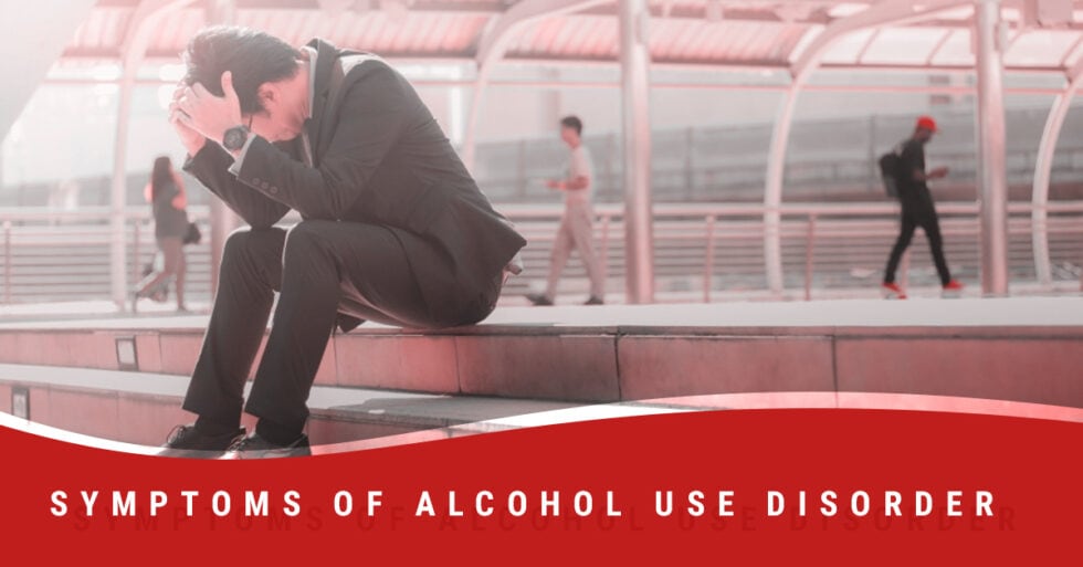 Symptoms of Alcohol Use Disorder | Go Sober